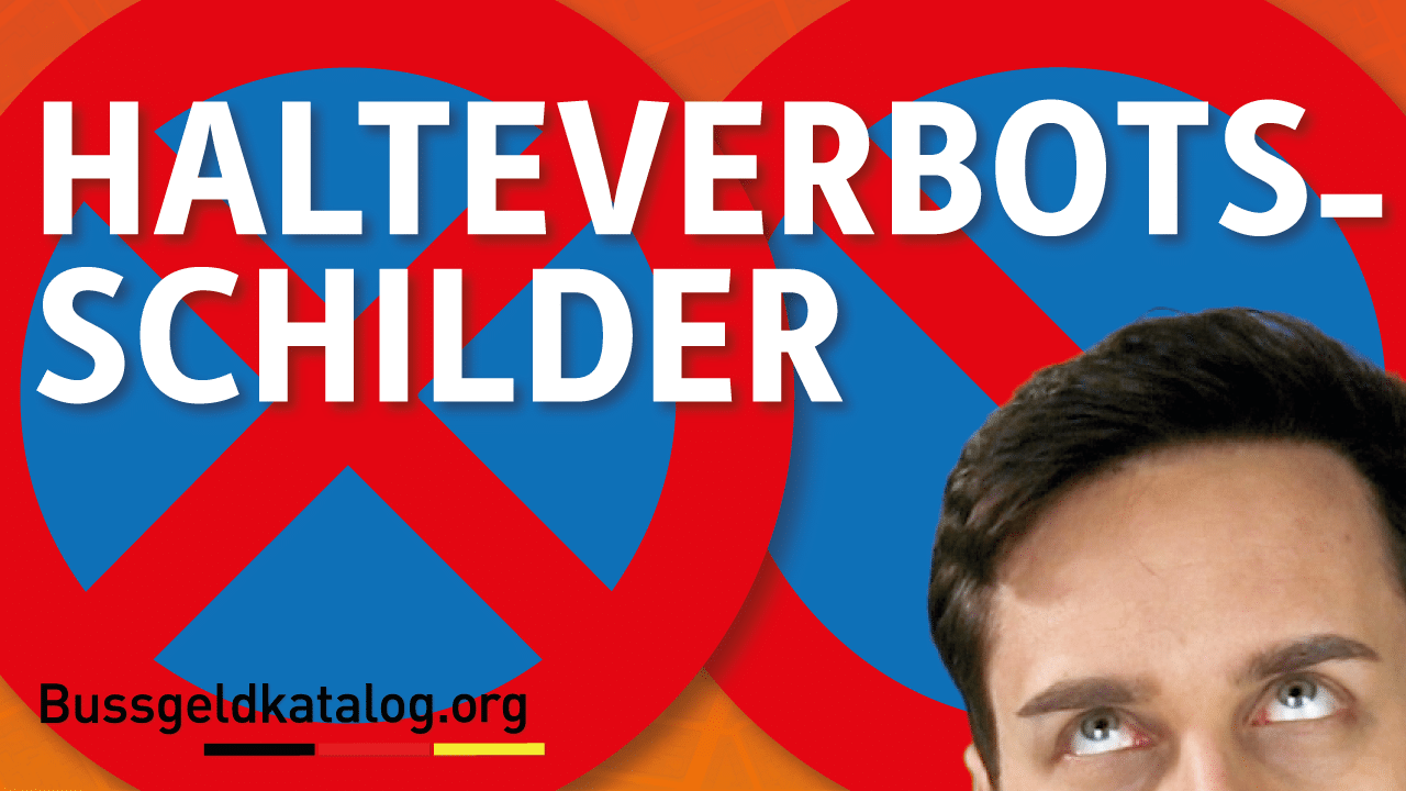 Halteverbotsschilder: Aussehen, Bedeutung, wichtige Regeln